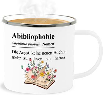 Shirtracer Emaille Becher Blechbecher - Statement - Abibliophobie Definition I B&uuml;cherliebhaber Geschenk Buchliebhaber I Lesefreude Geschenk Lesen I B&uuml;cherwurm I 