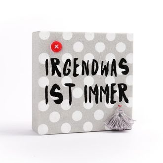 Good old Friends Mini Leinwand Irgendwas ist Immer