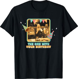Friends The One With Your Birthday With Ross, Phoebe, Rachel T-Shirt