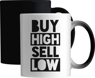 Generic Stock Trader Meme Buy High Sell Low Funny Keramische magische Tasse Weiß