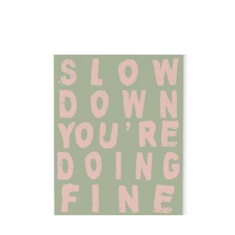 Generic poster Motivational Poster, Slow Down Youre Doing Fine, Inspirational Retro Wall Art with Positive Affirmations Decor(Unframed,08x12inch(20x30cm))