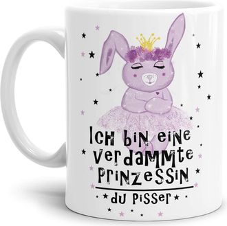 Tassendruck Hase-Tasse mit Spruch Ich bin eine verdammte Prinzessin du Pisser - Kaffeetasse/Mug/Cup/Prinzessin/Lustig/Witzig/Weiss