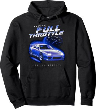 Trendy Apparel Always Full Throttle Own The Streets JDM Pullover Hoodie
