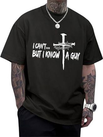 Generic T-shirt chr&eacute;tien pour homme - I Cant But I Know A Guy Cross T-shirt &agrave; col rond Christian J&eacute;sus T-shirt religieux Streetwear Daily, Noir, XXL