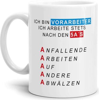 Tassendruck Tasse mit Spruch 5a´s Eines Vorarbeiters -Kaffeetasse/Mug/Cup - Qualität Made in Germany