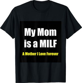 Generic Meine Mutter ist ein MILF-T-Shirt T-Shirt
