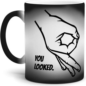 Tassendruck Farbwechsel-Tasse mit Spruch You Looked/Thermo-Effekt/Wow/Zauber-Tasse/Circle-Game/Reingeguckt/Kaffeetasse/Mug/Cup/Schwarz - Matt
