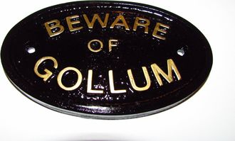 Artisan BEWARE OF GOLLUM Haus-/ Gartenplakette (Schwarz/Gold)