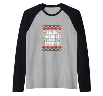 Mapanoli Design Leise Rieselt Der Stress - Weihnachten Familie Spruch Raglan
