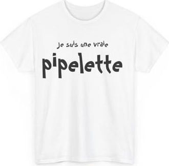Generic Tee Shirt Femme Je suis Une Vraie pipelette idée Cadeau Humour drôle Taille S, Couleur White