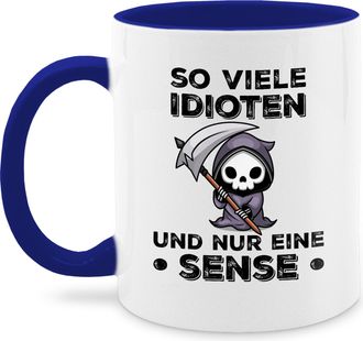 Shirtracer Tasse Tassen 325ml - Statement - So viele Idioten und nur eine Sense - Sarkasmus Büro Arbeit Geschenk - 325 ml - Dunkelblau - kaffetassen sprüche stat
