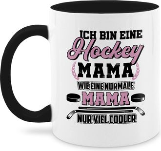 Shirtracer Tasse Tassen 325ml - Ich bin eine Hockey Mama - Wie eine normale Mama - Nur cooler - Schwarz - 325 ml - Schwarz - mutter f&uuml;r m&uuml;tter mamis caffe mami g