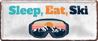 Generic Blechschild Sleep, Eat, Ski 28x12cm Geschenk Lustige Spr&uuml;che Feier Vintage Retro Geburtstag Deko Party &Uuml;berraschung Fan Freizeit Sport Ski Schnee Akti