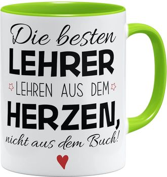 OM3 Lehrergeschenk Tasse mit Spruch - die besten Lehrer lehren aus dem Herzen - Keramik Becher - 11oz 325ml - Beidseitig Bedruckt - Hellgr&uuml;n
