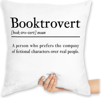 Shirtracer Kissen 40x40 Zierkissen - Statement - Booktrovert Definition Bücherwurm Geschenk Bücherliebhaber I Leseratte Geschenk Bibliothekar I Literaturfreund I