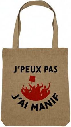 Fabulous Sac Shopping Tote Bag Aspect Lin - JPeux Pas Jai Manif - Militant France Blague Manifestation Sac de Courses Toile Epaisse 360g Beige Naturel Cabas Po