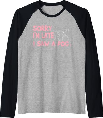 Disney 101 Dalmatians Sorry Im Late, I Saw a Dog Funny Raglan