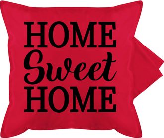 Shirtracer Kissenbezug - Statement - Home Sweet Home- schwarz - 50 x 50 cm - Rot - Kissen Statement-Kissen Statements baumwollkissen kissenh&uuml;lle sofakissen spr&uuml;c