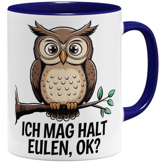 OM3 Eulen Kaffee-Tasse mit Spruch - Ich mag halt Eulen, ok? Geschenkidee f&uuml;r Eulenliebhaber I | Keramik Becher | 325ml | Beidseitig Bedruckt | Dunkelblau