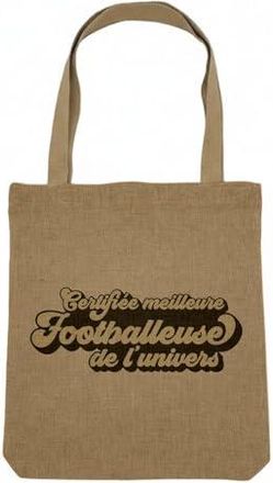 Fabulous Sac Shopping Tote Bag Aspect Lin - Certifi&eacute;e meilleure Footballeuse de lunivers Football Sport Ballon - Sac de Courses Toile Epaisse 360g Beige Nature