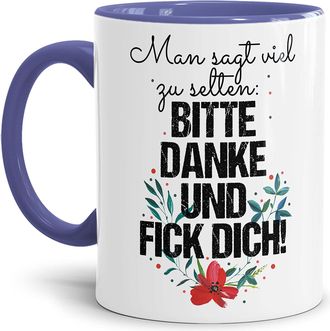 Tassendruck Tasse mit Blumenmotiv - Fick Dich SAGT Man viel zu selten - Lustige Geschenkidee, Frauen, Männer, Büro - Hochwertige Keramik, Innen & Henkel Cambridge