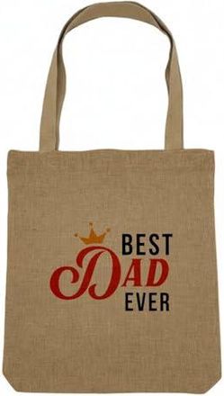 Fabulous Sac Shopping Tote Bag Aspect Lin - Best Dad Ever Couronne Roi P&egrave;re - Sac de Courses Toile Epaisse 360g Beige Naturel Cabas Port&eacute; Epaule Solide Imprim&eacute;