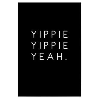 artboxONE Poster 60x40 cm Typografie Yippie hochwertiger Design Kunstdruck - Bild Typografie Edition