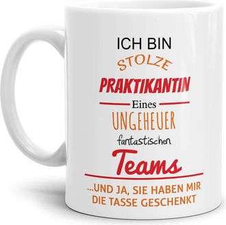 Tassendruck Tasse mit Spruch Stolze Praktikantin Eines Ungeheuer Fantastischen Teams Weiss - Abschieds-Geschenk/Büro/Arbeit