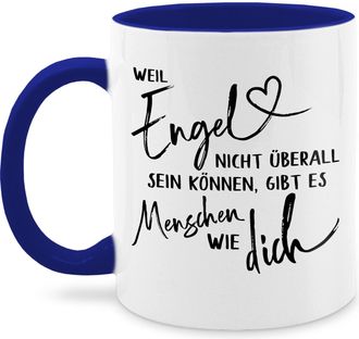 Shirtracer Tasse Tassen 325ml - Statement Sprüche - Weil Engel nicht überall sein können gibt es Menschen wie dich - 325 ml - Dunkelblau - engelstasse spruchtass