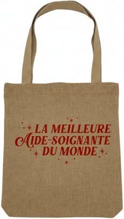 Fabulous Sac Shopping Tote Bag Aspect Lin - La Meilleure Aide Soignante du Monde Medical Para medical Maison de Retraite - Sac de Courses Toile Epaisse 360g Be
