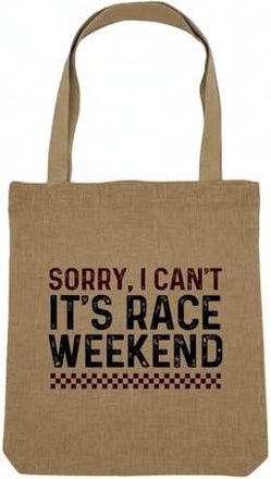 Fabulous Sac Shopping Tote Bag Aspect Lin - Sorry I cant Its Race Weekend Motorcycle Big Bike Race - Sac de Courses Toile Epaisse 360g Beige Naturel Cabas Port