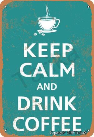 IUBBKI Keep Calm And Drink Coffee Poster Vintage Look Metall 20 x 30 cm Dekoration Malerei Schild für Zuhause Küche Bad Bauernhof Garten Garage inspirierende