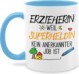 Shirtracer Tasse Tassen 325ml - Erzieherin Superheldin - 325 ml - Hellblau - geschenk für erzieher abschiedsgeschenk erzieherinnen kita kaffeetasse geschenke kin