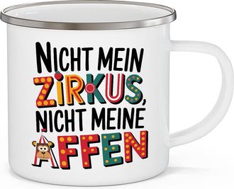 OM3 lustige Emaille-Tasse mit Spruch - Nicht mein Zirkus nicht meine Affen - IV | Emailletasse Emaille Becher | 10oz 300ml | Beidseitig Bedruckt | Wei&szlig;-Me
