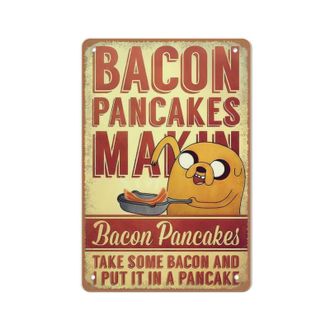Generic Bacon Pancakes Blechschild, Retro Adventure Time Blechschild, Vintage Cartoon Charakter Blechschild, Adventure Time Geschenke, Metall Blechschild Wand