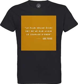 Fabulous T-Shirt Homme Col Rond Coton Bio Abbe Pierre Echec Courage Francais Citation Inspirante Motivation