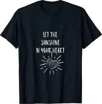 Travel World Let The Sunshine In Your Heart Sun Love Urlaubsgeschenkidee T-Shirt