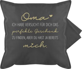 Shirtracer Kissenbezug - Großmutter - Oma ich Habe versucht das du-hast-ja-Mich - Geschenk zu Finden Gold - 50 x 50 cm - Grau - Kissen hab Geschenke Fuer Omas om