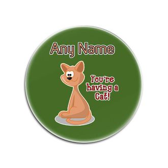 Unigift Glasuntersetzer mit Aufschrift You Are Having a Cat, personalisierbar, mit Tier-Spruch, einzigartig, Tiermotiv, Wei&szlig;, Glas, gr&uuml;n, Rund