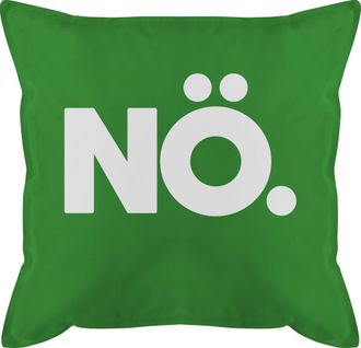 Shirtracer Kissen 50x50 - Statement - N&ouml; - wei&szlig; - 50 x 50 cm - Gr&uuml;n - statement-kissen statements schmusekissen kopfkissen schwarz spr&uuml;che motivkissen mit m&auml;nner