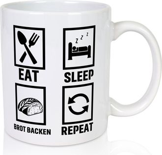 Generic Eat sleep Brot backen repeat | Bäcker | Brot backen - Tasse Weiss - Kaffeetasse/Geschenk/Familie