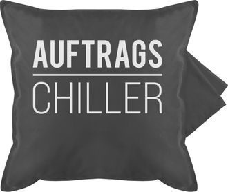 Shirtracer Kissenbezug - Statement Kissen mit Sprüchen - Auftragschiller weiß - 50 x 50 cm - Grau - Bedruckt Spruch kissenhülle sprüche spruechen Chiller sofakis