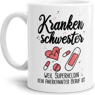 Tassendruck Berufe-Tasse Superheldin Krankenschwester - Kaffee-Tasse mit Spruch/Arbeit/Job/Lustig/Geschenk-Idee - Weiß