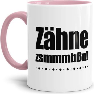 Tassendruck Zahnarzt-Tasse Zähne zusammenbeißen! - Beruf/Doktor/Lustig/Spruch/Geschenk-Idee/Innen & Henkel Rosa