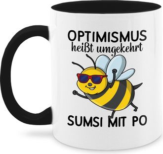 Shirtracer Tasse Tassen 325ml - Statement - Optimismus heißt umgekehrt Sumsi mit Po I Büro Arbeitskollegen - 325 ml - Schwarz - bienentasse kaffetassen sprüche s