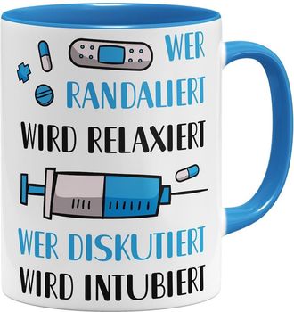 OM3 witzige Kaffee-Tasse mit Spruch - Wer randaliert wird relaxiert, wer diskutiert wird intubiert - Keramik Becher - 325ml - Beidseitig Bedruckt - Hellbl