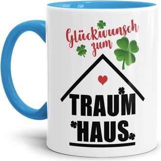 Tassendruck Tasse mit Spruch Glückwunsch zum Traumhaus - Innen & Henkel Hellblau/Zuhause/Eigenheim/Geschenk-Idee