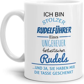Tassendruck Tasse mit Spruch Stolzer Rudelführer Eines Ungeheuer Fantastischen Rudels Weiss - Abschieds-Geschenk/Büro/Arbeit