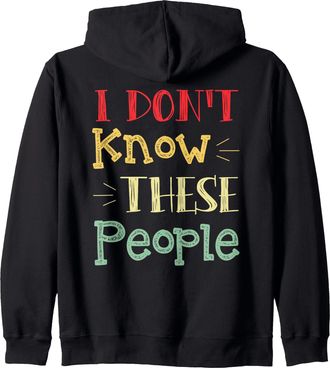 Mapanoli Design I Dont Know These People - Lustiger Familienurlaub Kapuzenjacke