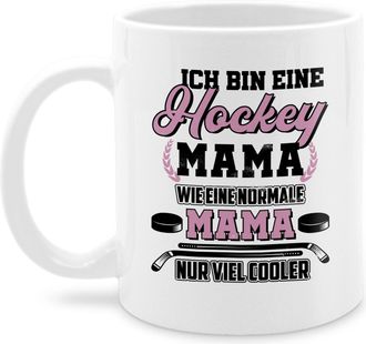 Shirtracer Tasse Tassen 325ml - Ich bin eine Hockey Mama - Wie eine normale Mama - Nur cooler - Schwarz - 325 ml - Weiß - muttertagstasse mum teetasse moms cup m